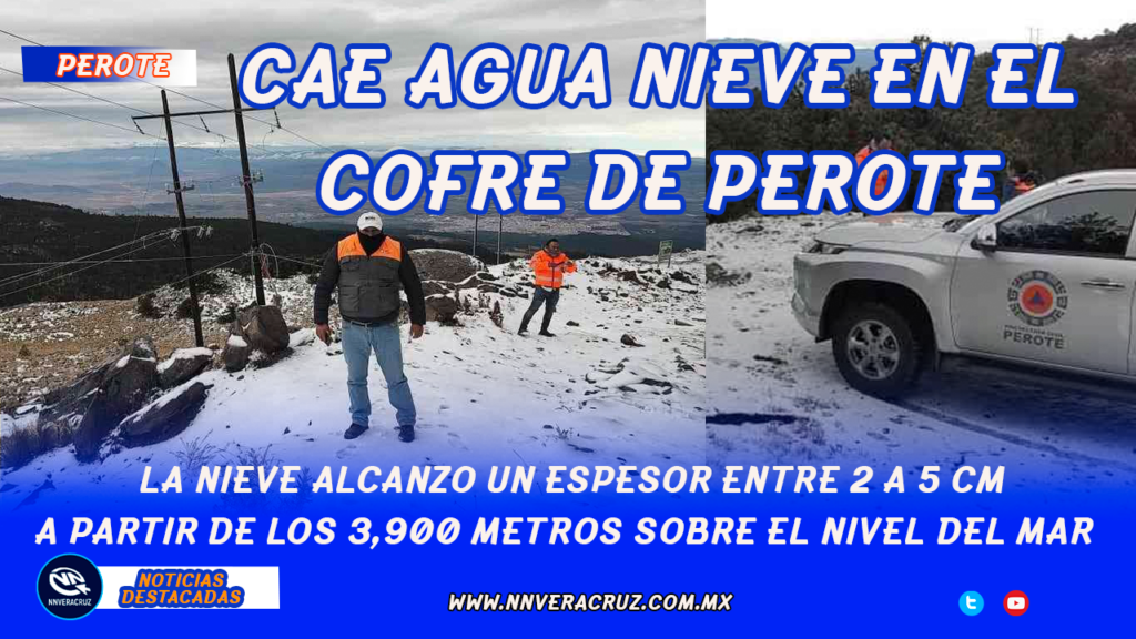 Cae nieve en el Parque Nacional de Cofre de Perote - NNVeracruz